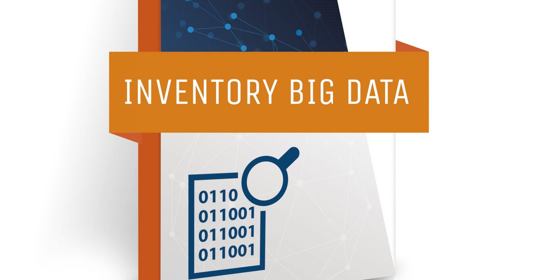 Objective: Quick win - Inventory Big Data